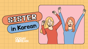 "Sister" in Korean - Ways to address a female sibling